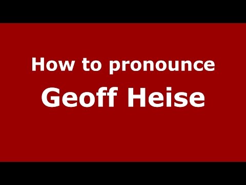 How to pronounce Geoff Heise (American English/US) - PronounceNames.com