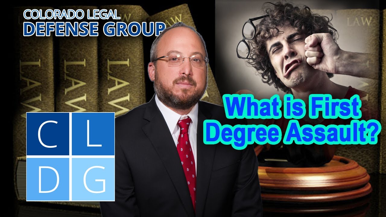 What is first degree assault in Colorado?