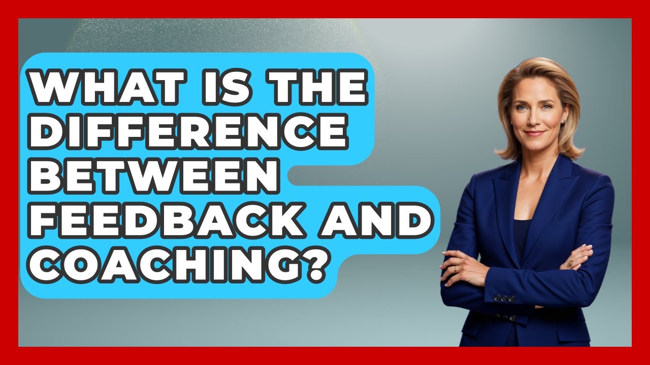 What Is The Difference Between Feedback And Coaching? - Customer Support Coach