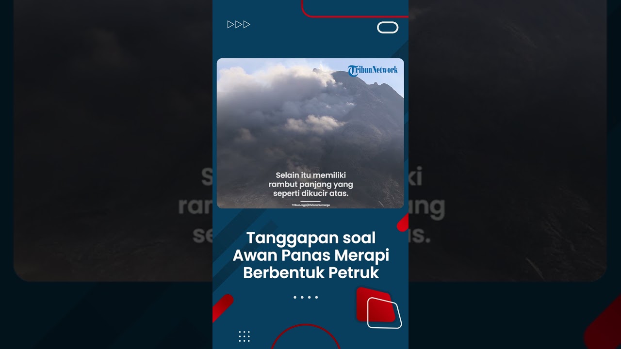 Tanggapan BPPTKG dan Mitos Warga soal Viral Awan Panas Gunung Merapi Berbentuk Petruk - Tribun Video