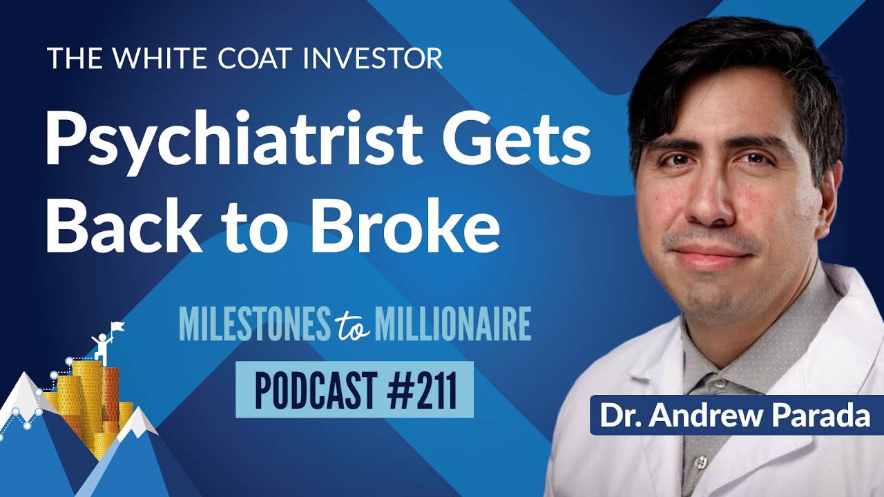 Psychiatrist Gets Back to Broke - MtoM Podcast #211
