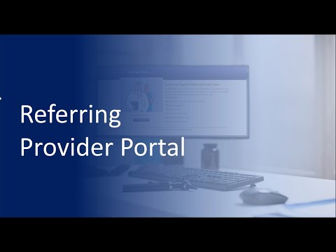 Referring Provider Portal
