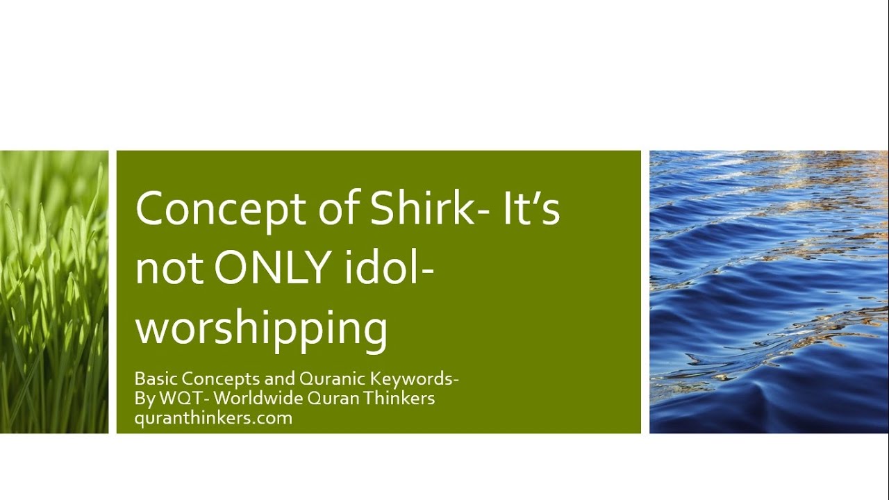 Basic Quranic Concepts of Shirk