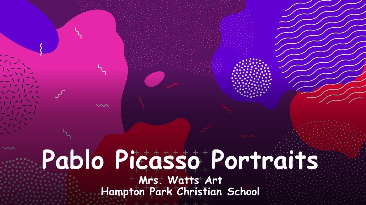 Picasso PPT Lecture Mrs. Watts