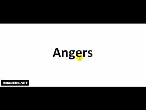 How To Pronounce French Towns And Cities = Angers