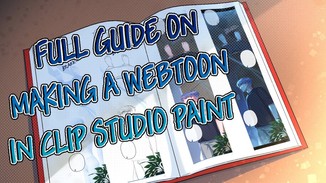 Full Guide on Making a Webtoon in Clip Studio Paint