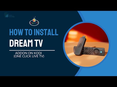 How to Install Dream TV Addon on Kodi – One Click Live TV Streaming!