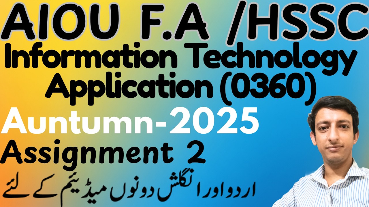 AIOU Code 360 Information Technology Application FA HSSC Inter Solved Assignment 2 Autumn 2025