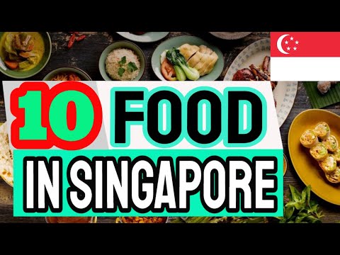 Food In Singapore - 10 Famous Singaporean Food By Traditional Dishes