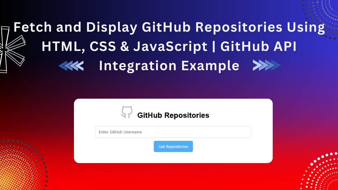 🔍 Fetch and Display GitHub Repositories using HTML, CSS, and JavaScript | Step-by-Step Guide 🚀✨