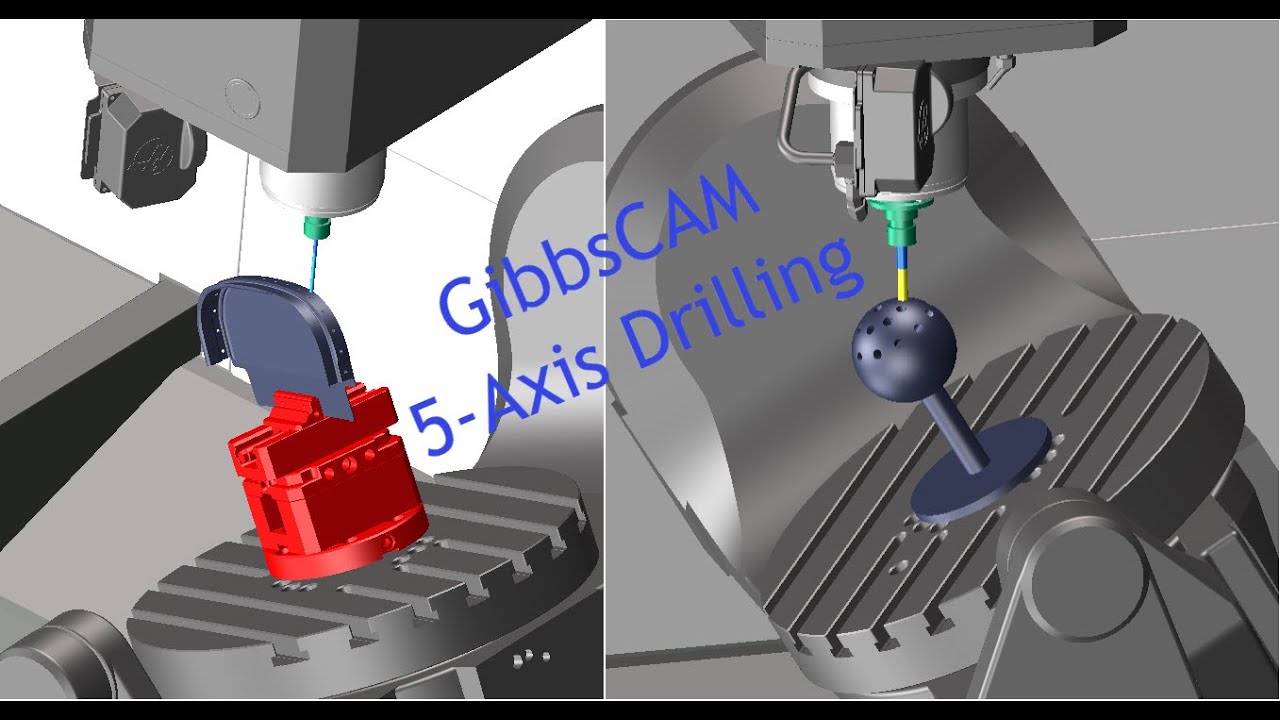 GibbsCAM 5 axis drilling