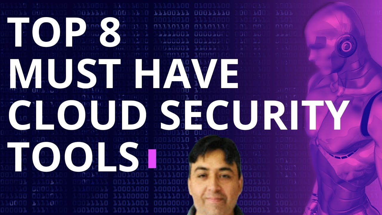 Top 8 Must Have Cloud Security Tools