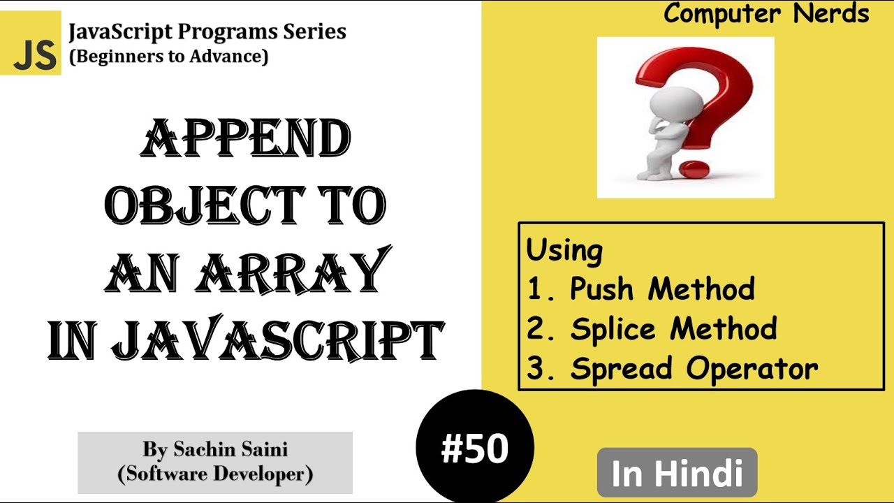 50. Append Object to an array in JavaScript | JavaScript Tutorial for beginners in Hindi