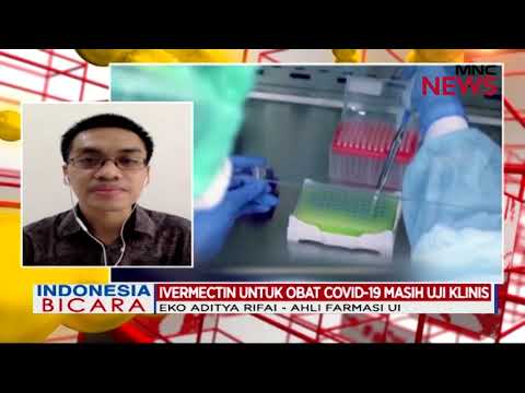 Ivermectin Adalah Obat Keras dan Anti Parasit Part 03 #IndonesiaBicara 05/07