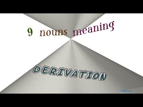 derivation - 9 nouns meaning derivation (sentence examples)