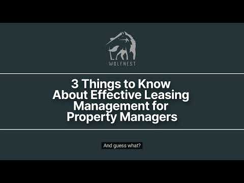 3 Things to Know About Effective Leasing Management for Property Managers