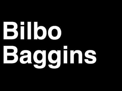 How to Pronounce Bilbo Baggins The Hobbit JRR Tolkien Book Movie