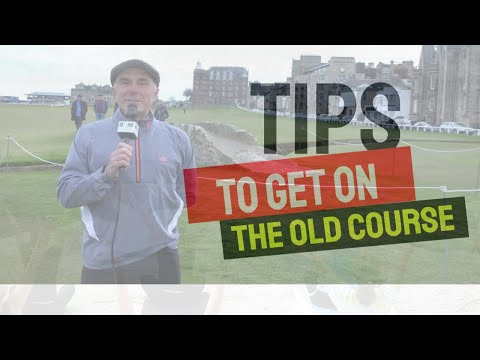 Tips On How To Get On and Play Golf at The Old Course in St Andrews