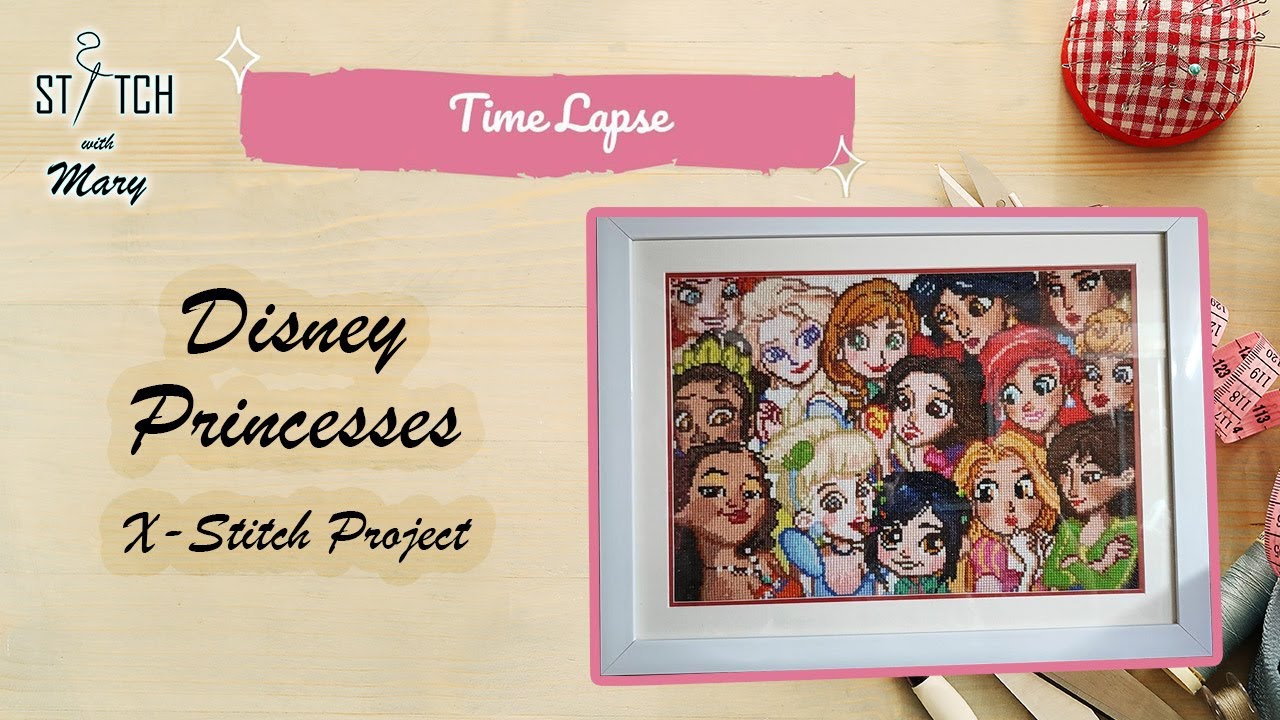 Disney Princesses Cross Stitch Project Time Lapse