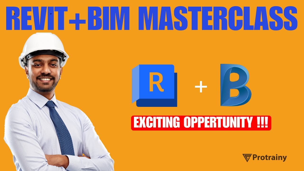 MASTERCLASS AND DEMO FOR REVIT AND BIM | IndustryReady | PROTRAINY