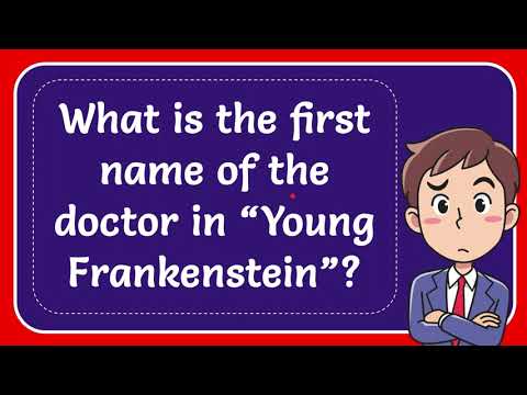 What is the first name of the doctor in “Young Frankenstein”?