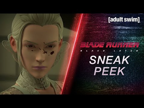 BLADE RUNNER: BLACK LOTUS | S1E12 Sneak Peek: The Superior Model | adult swim
