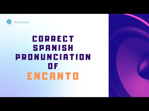 How to pronounce 'Talking about likes and dislikes' (Encanto) in Spanish? | Spanish Pronunciation