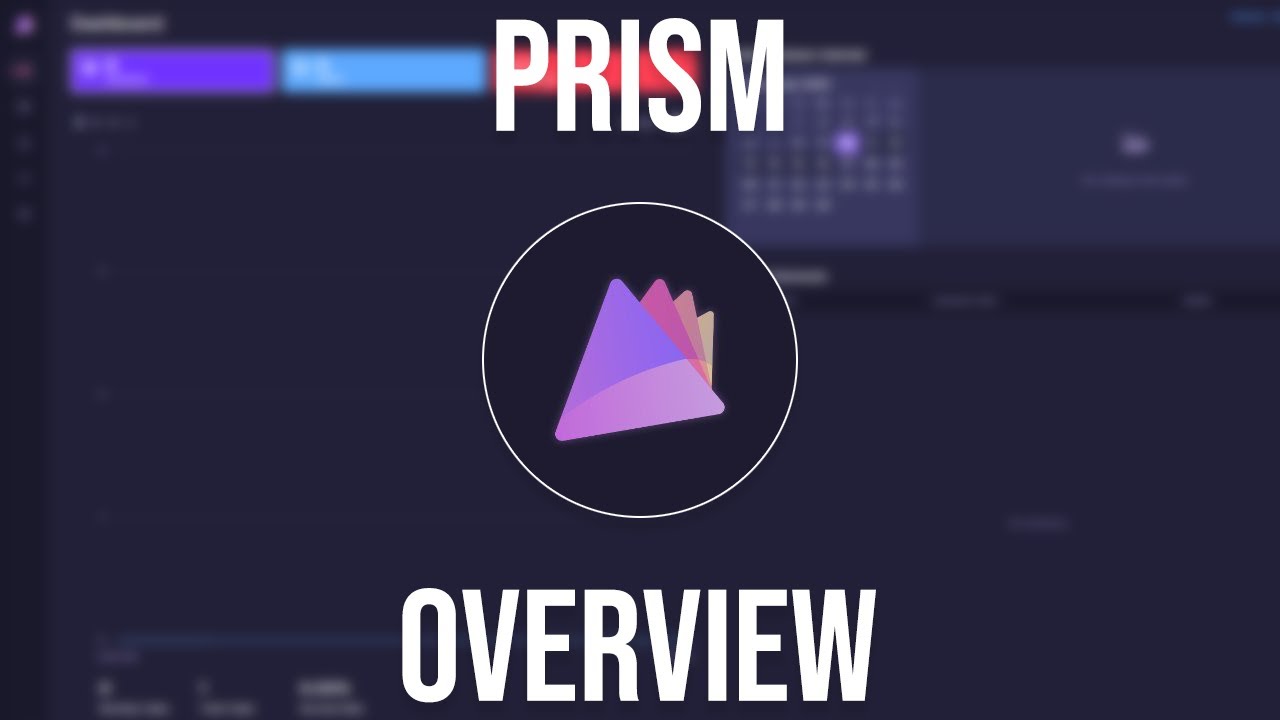 Prism Overview