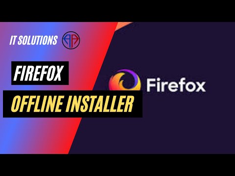 How To Download Modzilla Firefox Offline Installer | 2021