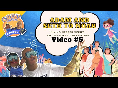 ADAM AND SETH TO NOAH | Diving Deeper Into The Old Testament Series