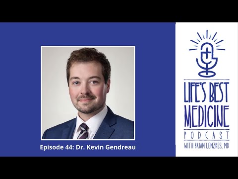 Life's Best Medicine Episode 44 Kevin Gendreau