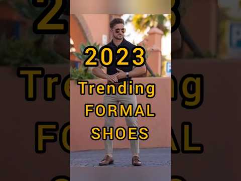 Trending formal shoes for men 2023। men's Fashion #shorts