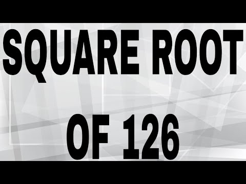 SQUARE ROOT OF 126