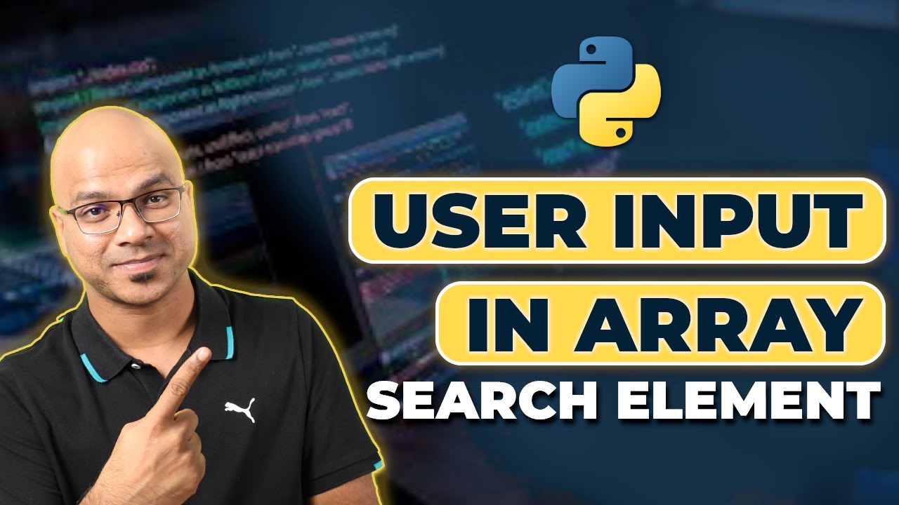 #27 Python Tutorial for Beginners | Array values from User in Python | Search in Array