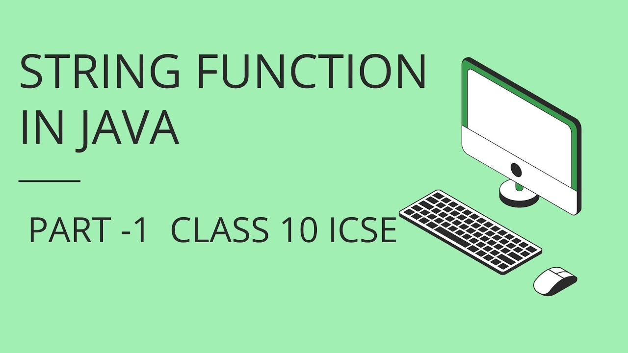 STRING FUNCTION IN JAVA PART 1 CLASS 10