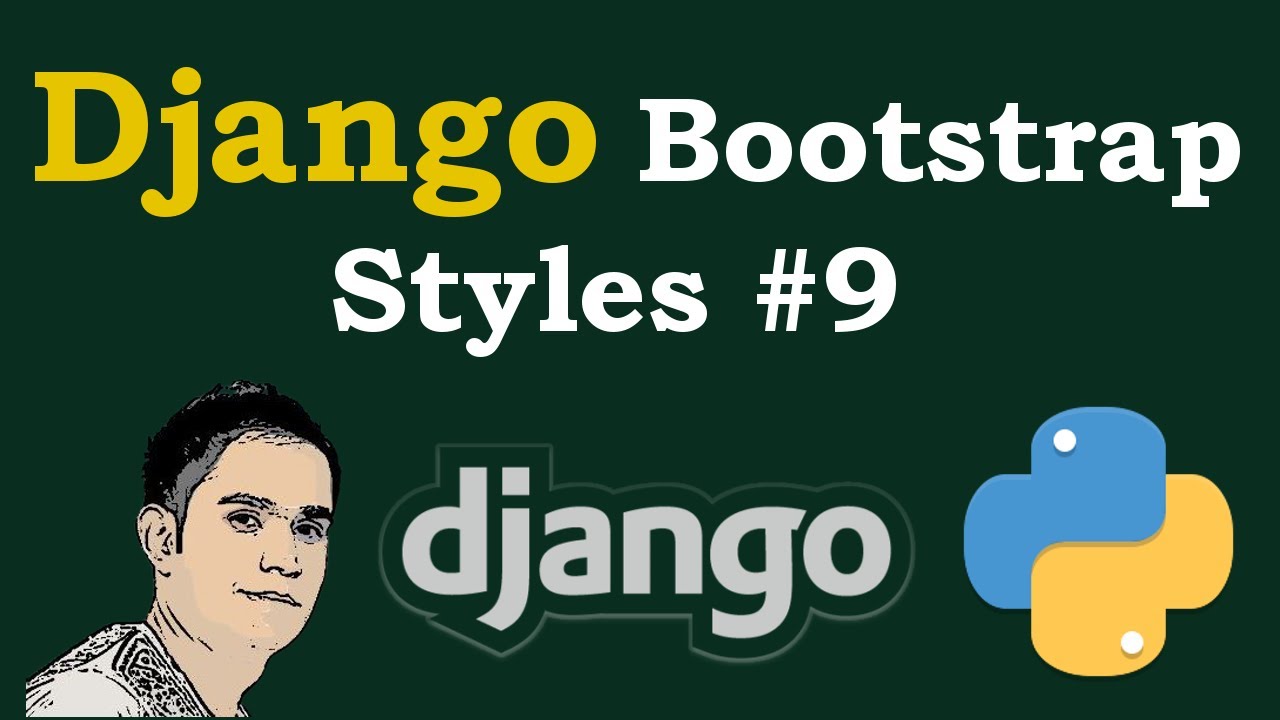 Django Tutorial - Django Bootstrap Styles