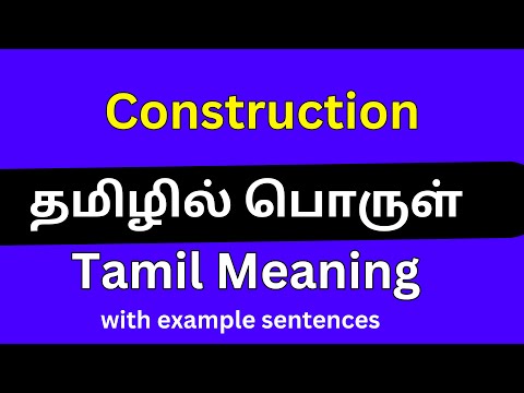 Construction meaning in Tamil/Construction தமிழில் பொருள்