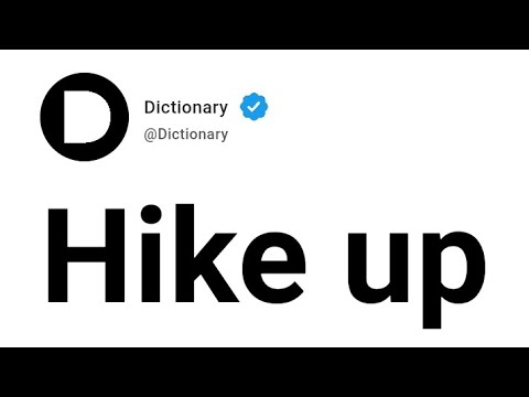 Hike up Meaning In English