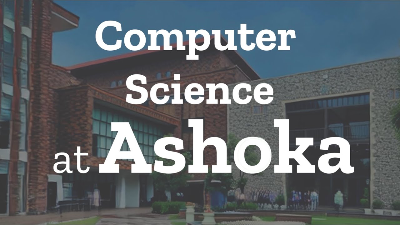 Computer Science at Ashoka University