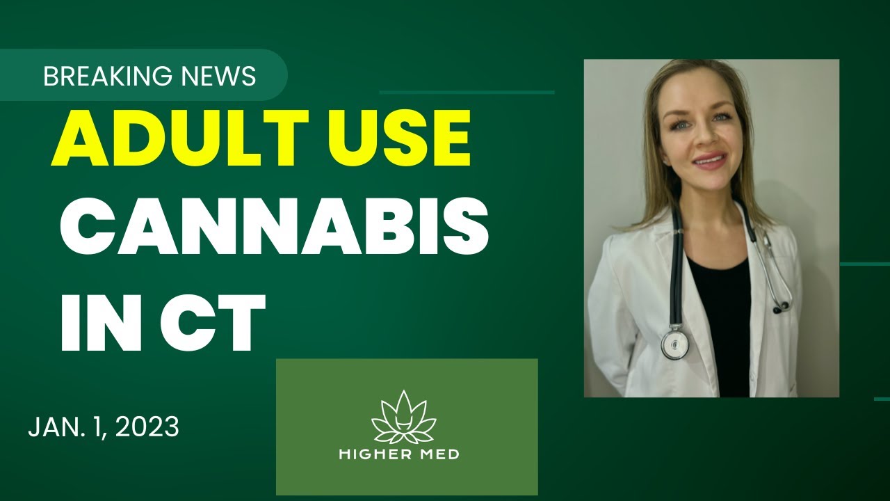 January 2023:  Adult Use Cannabis in CT