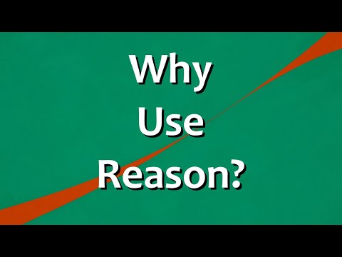 Why Use Reason?
