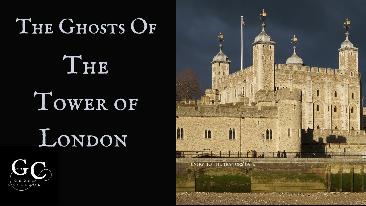 The Ghosts of The Tower of London: Part 1 Traitors' Gate, Anne Boleyn, The Princes in the Tower