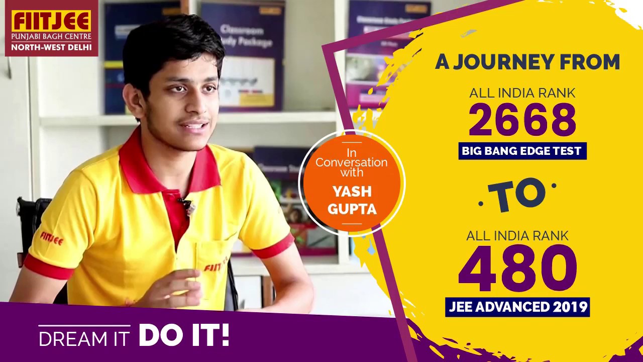 EARLY GOAL SETTING AND FOCUSSED APPROACH HELPS | YASH GUPTA | A.I.R. 480 in JEE ADVANCED 2019