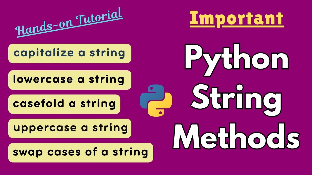 Important Python String Methods | Capitalize, CaseFold, SwapCase, Upper, Lower #python