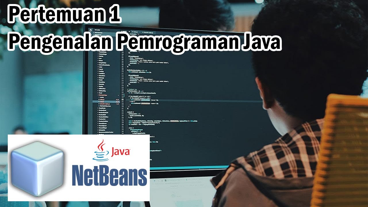 PBO Pertemuan 1 - Pengenalan Pemrograman Java