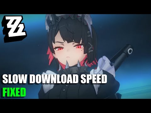 Slow Download Speed FIXED (2025) | Zenless Zone Zero