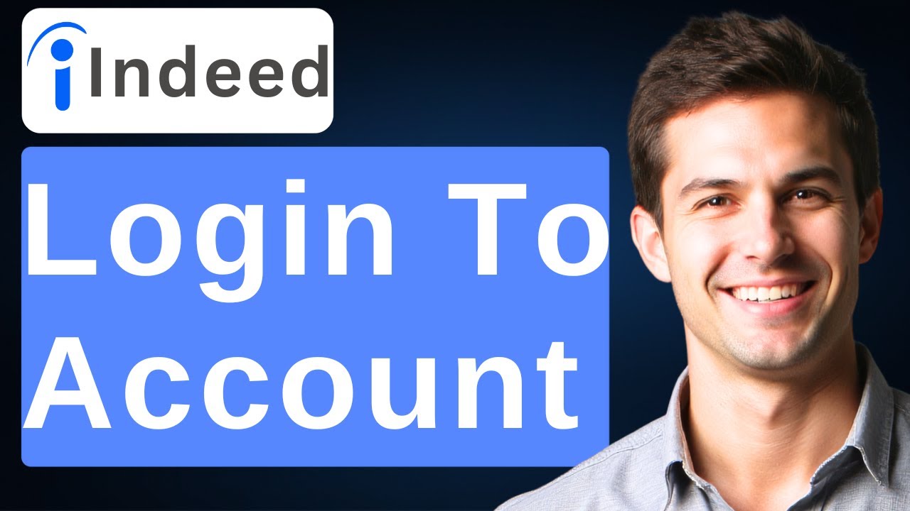 How To Login To Indeed Account [2026 Guide]