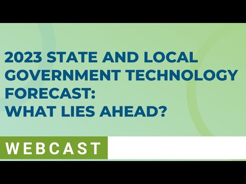2023 State and Local Government Tech Forecast: What Lies Ahead?