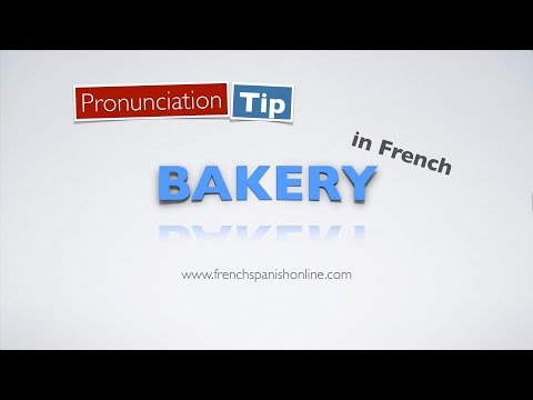 boulangerie - Pronunciation in French