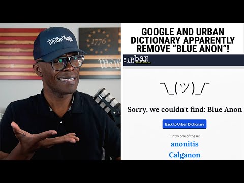 Urban Dictionary REMOVED "Blue Anon" From Its Website. WHY?